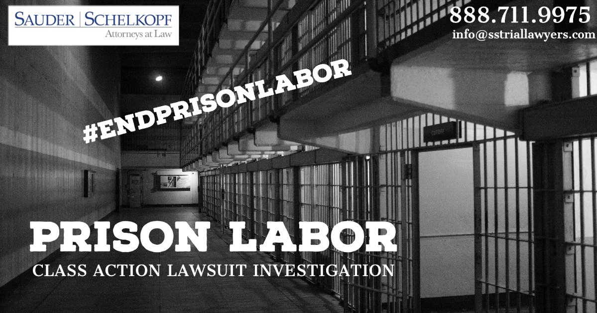 Prison Labor Class Action Lawsuit Investigation | Sauder Schelkopf ...