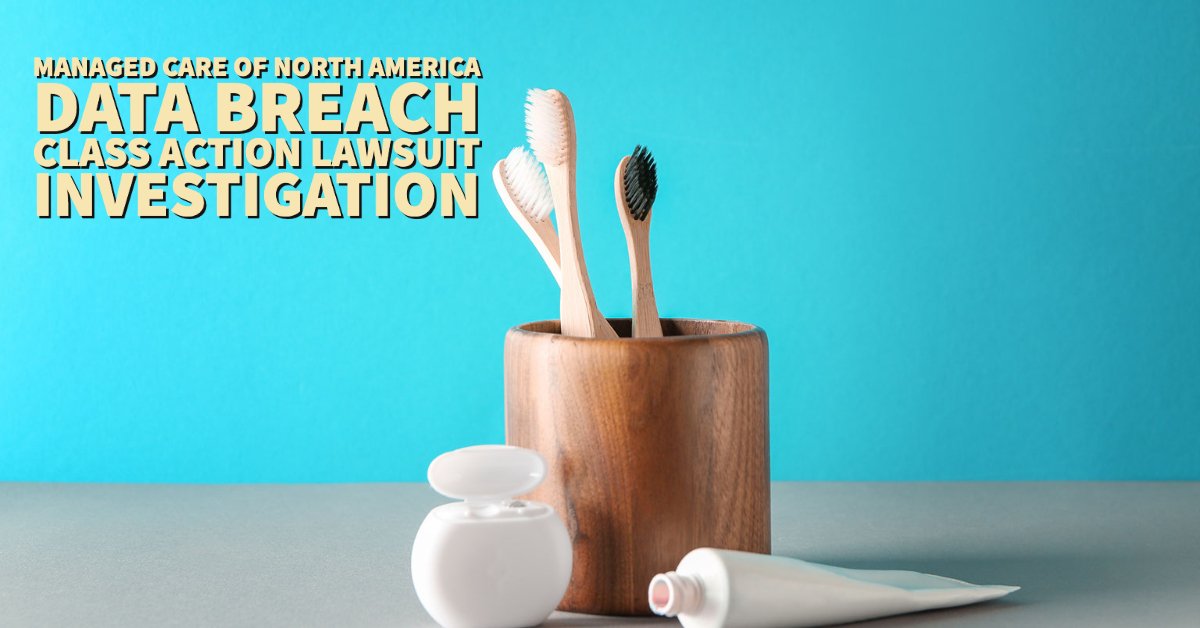 Managed Care of North America Data Breach Class Action Lawsuit | Sauder ...