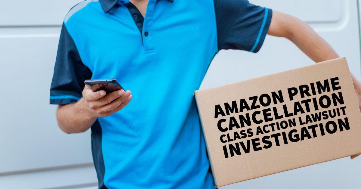 Amazon Prime Cancellation Class Action Lawsuit Investigation | Sauder ...