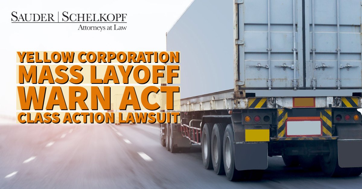 Yellow Corporation Mass Layoff WARN Act Class Action Lawsuit | Sauder ...