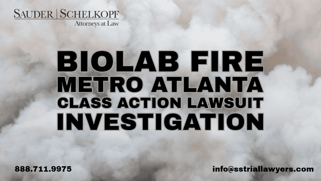 BioLab Fire Metro Atlanta Class Action Lawsuit Investigation | Sauder ...